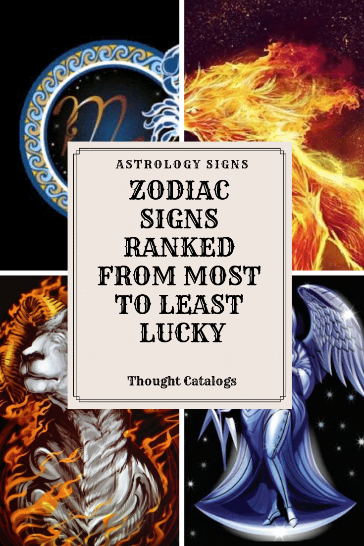 Ranked From Most To Least Lucky Based On Your Zodiac Sign – The Thought ...