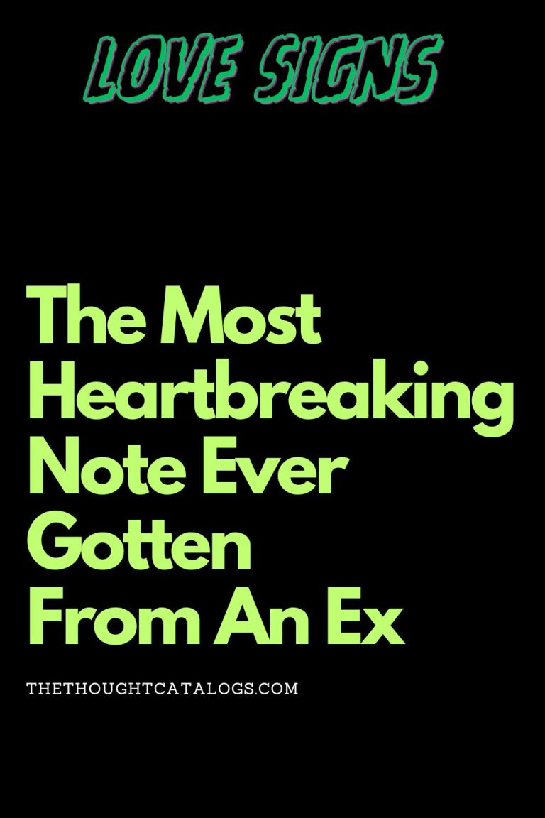 The Most Heartbreaking Note Ever Gotten From An Ex – The Thought Catalogs