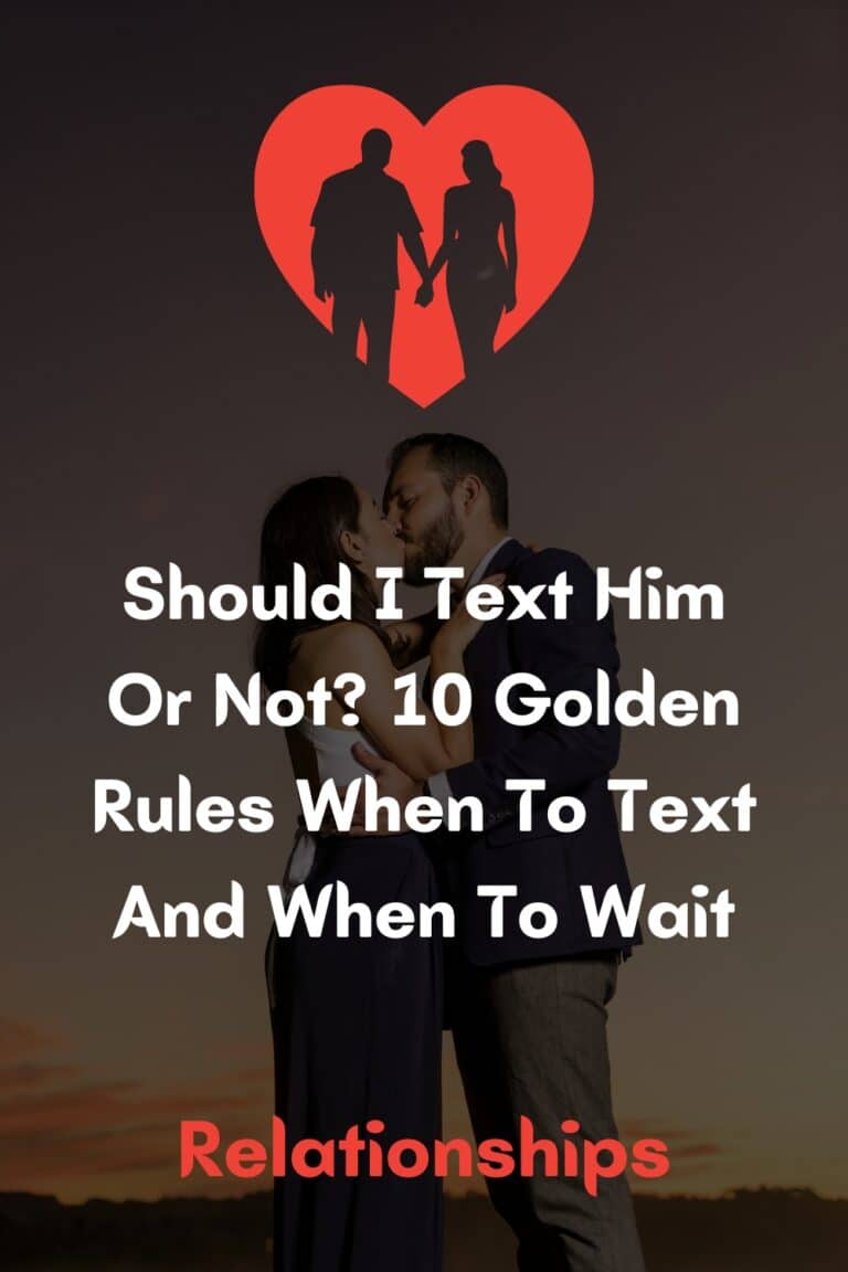 Should I Text Him Or Not? 10 Golden Rules When To Text And When To Wait ...
