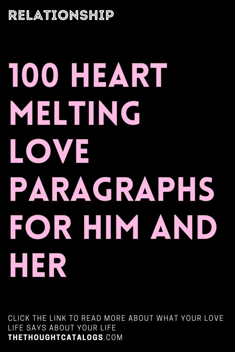 100 Heart Melting Love Paragraphs For Him And Her – The Thought Catalogs