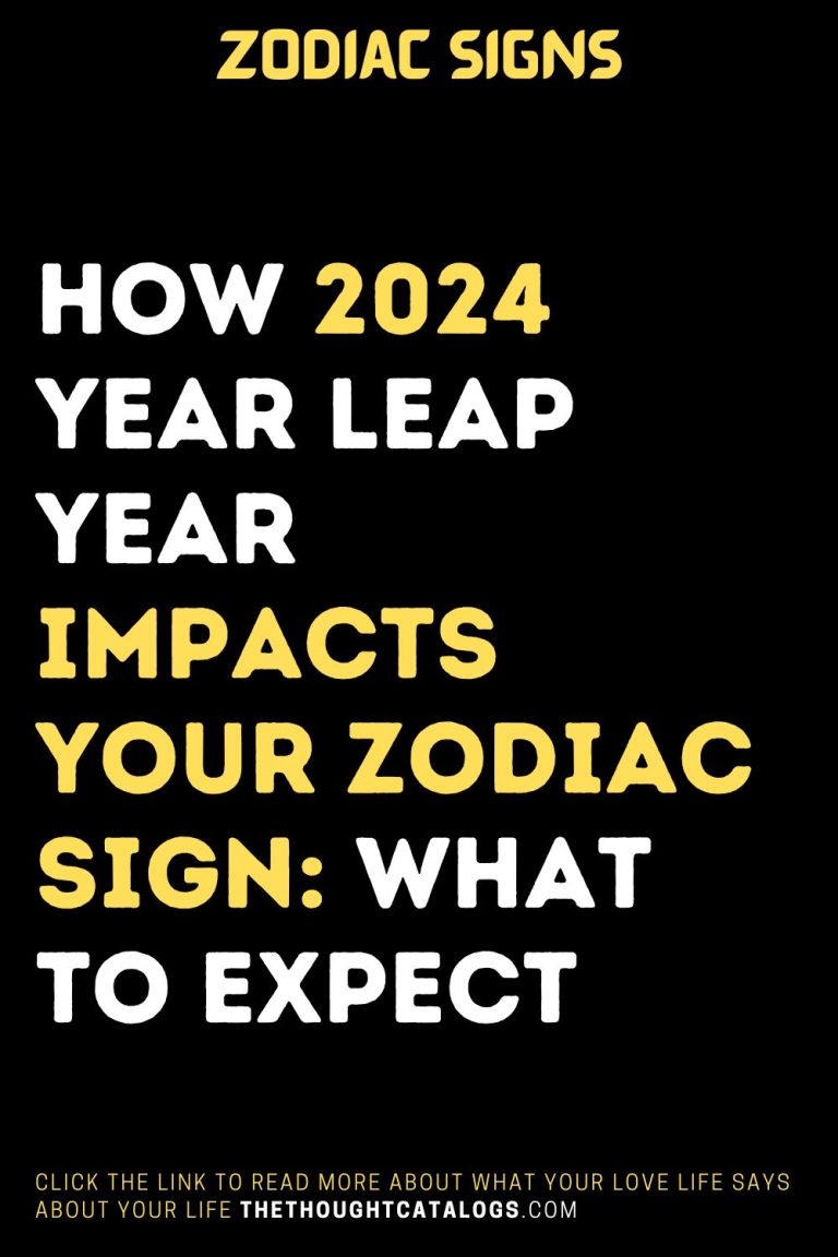 How 2024 Year Leap Year Impacts Your Zodiac Sign: What To Expect – The ...