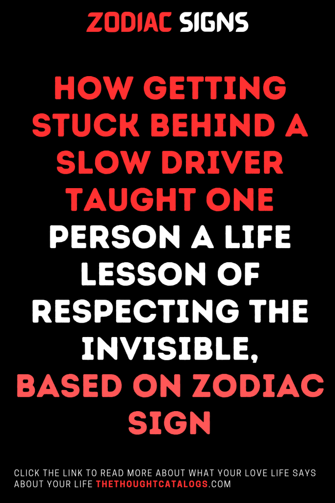 How Getting Stuck Behind A Slow Driver Taught One Person A Life Lesson ...
