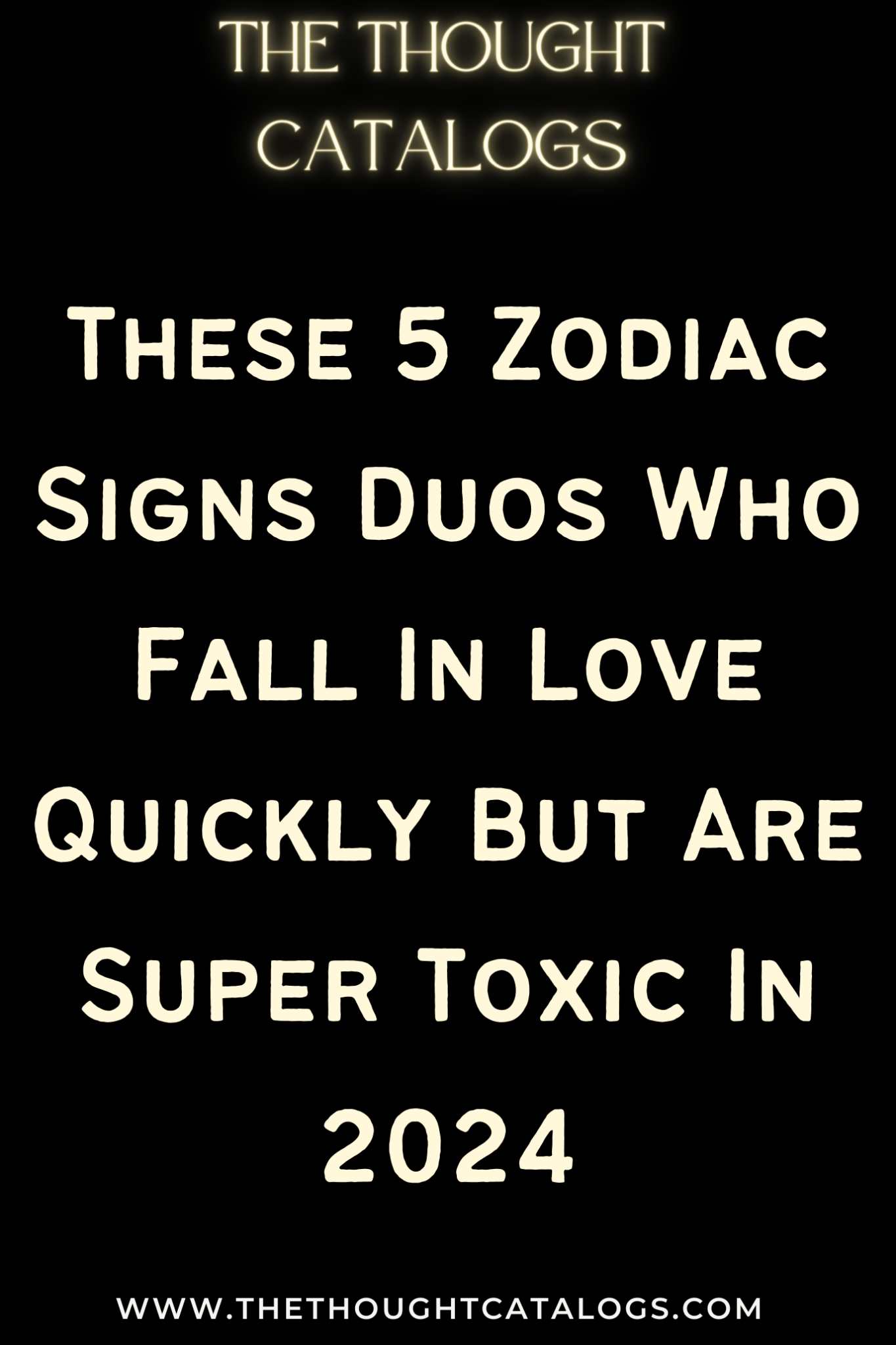 These 5 Zodiac Signs Duos Who Fall In Love Quickly But Are Super Toxic ...
