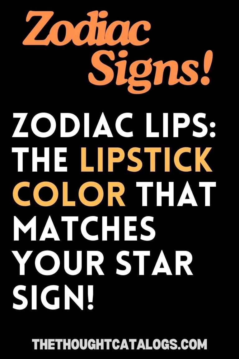 Zodiac Lips: The Lipstick Color That Matches Your Star Sign! – The ...