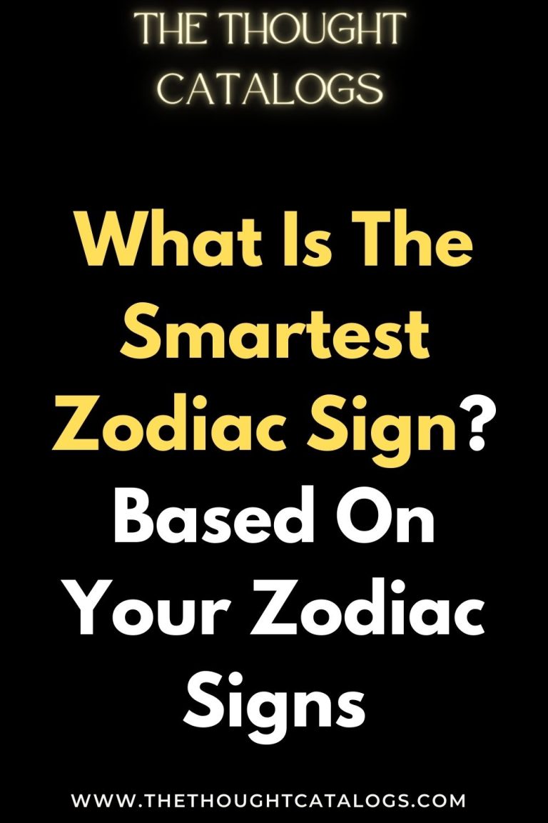 What Is The Smartest Zodiac Sign? Based On Your Zodiac Signs – The ...