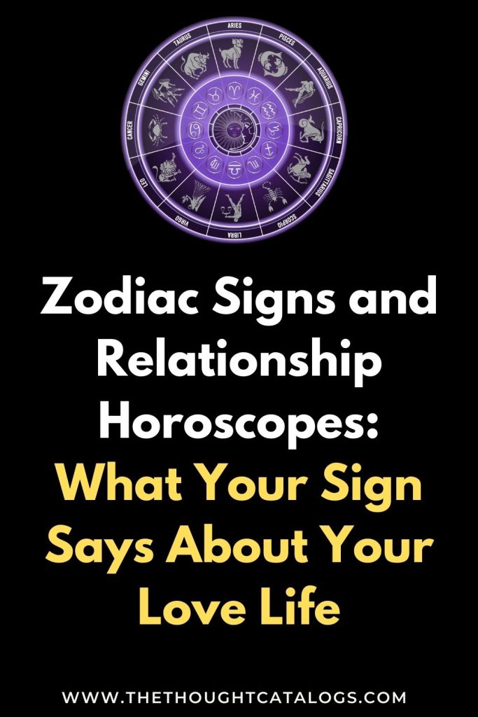 Zodiac Signs and Relationship Horoscopes: What Your Sign Says About ...