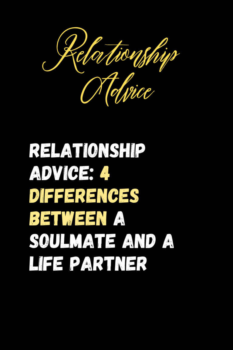 Relationship Advice: 4 Differences Between a Soulmate and a Life ...