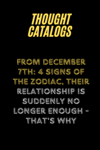From December 7th: 4 Signs Of The Zodiac, Their Relationship Is ...