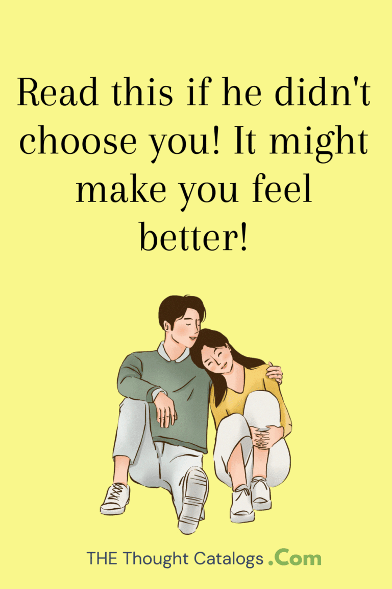 Read this if he didn’t choose you! It might make you feel better! – The ...