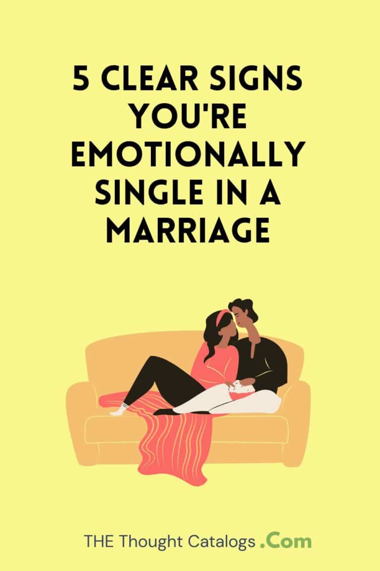 5 Clear Signs You’re Emotionally Single in a Marriage – The Thought ...