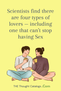 Scientists find there are four types of lovers, including one that can ...