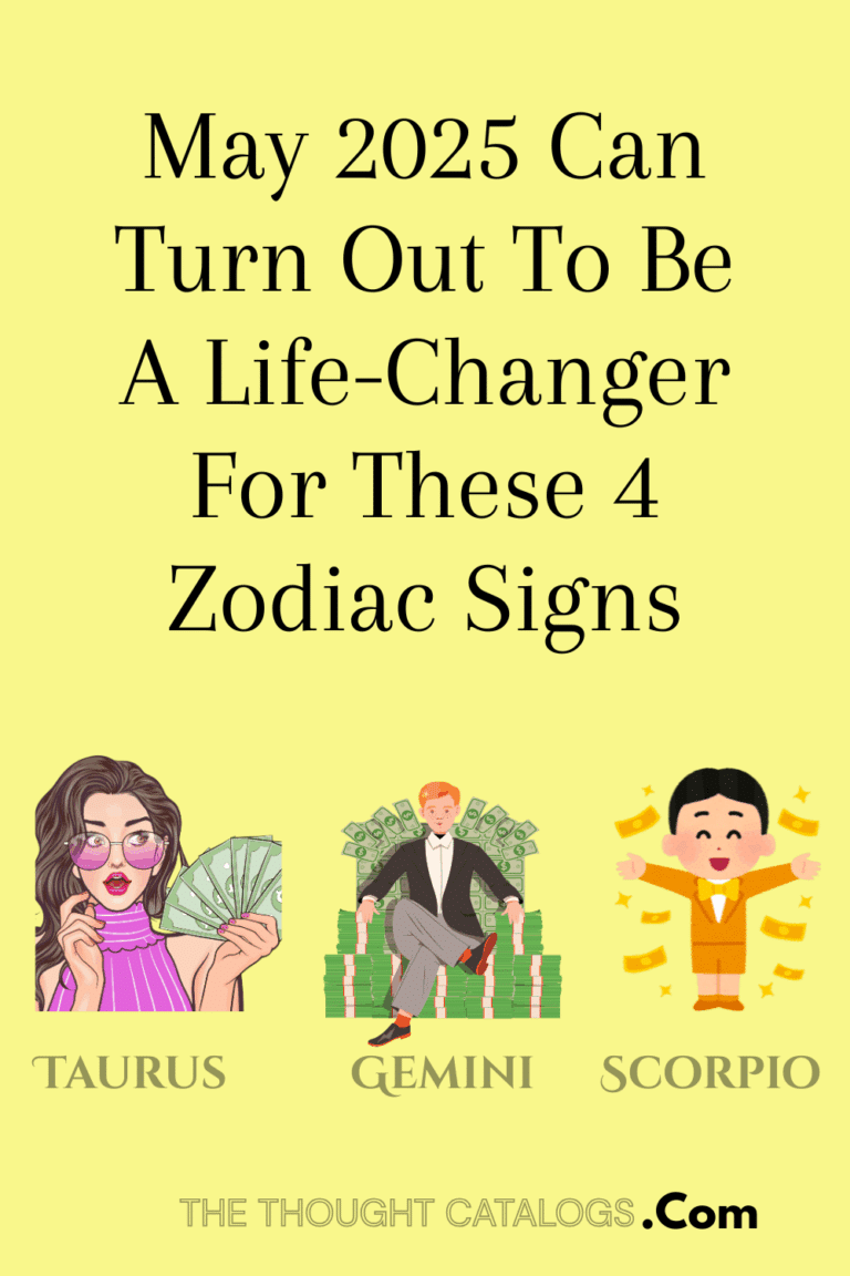 May 2025 Can Turn Out To Be A Life-Changer For These 4 Zodiac Signs ...