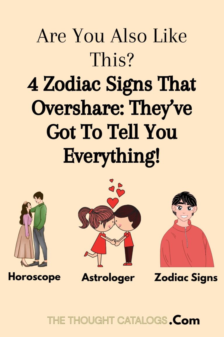 These 4 Zodiac Signs Can’t Keep a Secret – They Overshare Everything ...